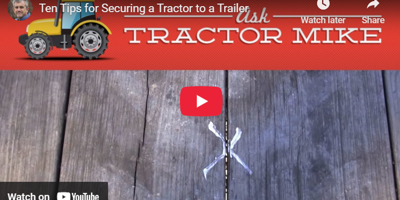 Ten Tips for Securing a Tractor to a Trailer Tractor Ranch Company ...