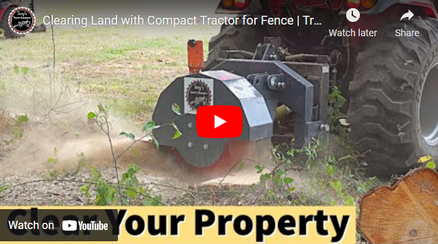 Clearing Land for a Fence Using a Compact Tractor Tractor Ranch Company ...
