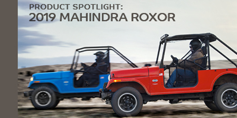 Product Spotlight: 2019 Mahindra ROXOR