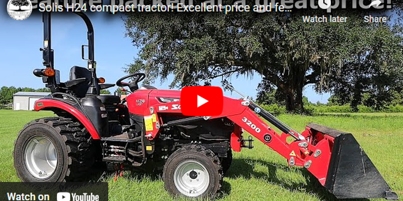 Solis H24 Compact Tractor Revealed Tractor Ranch Company Phoenix, AZ ...