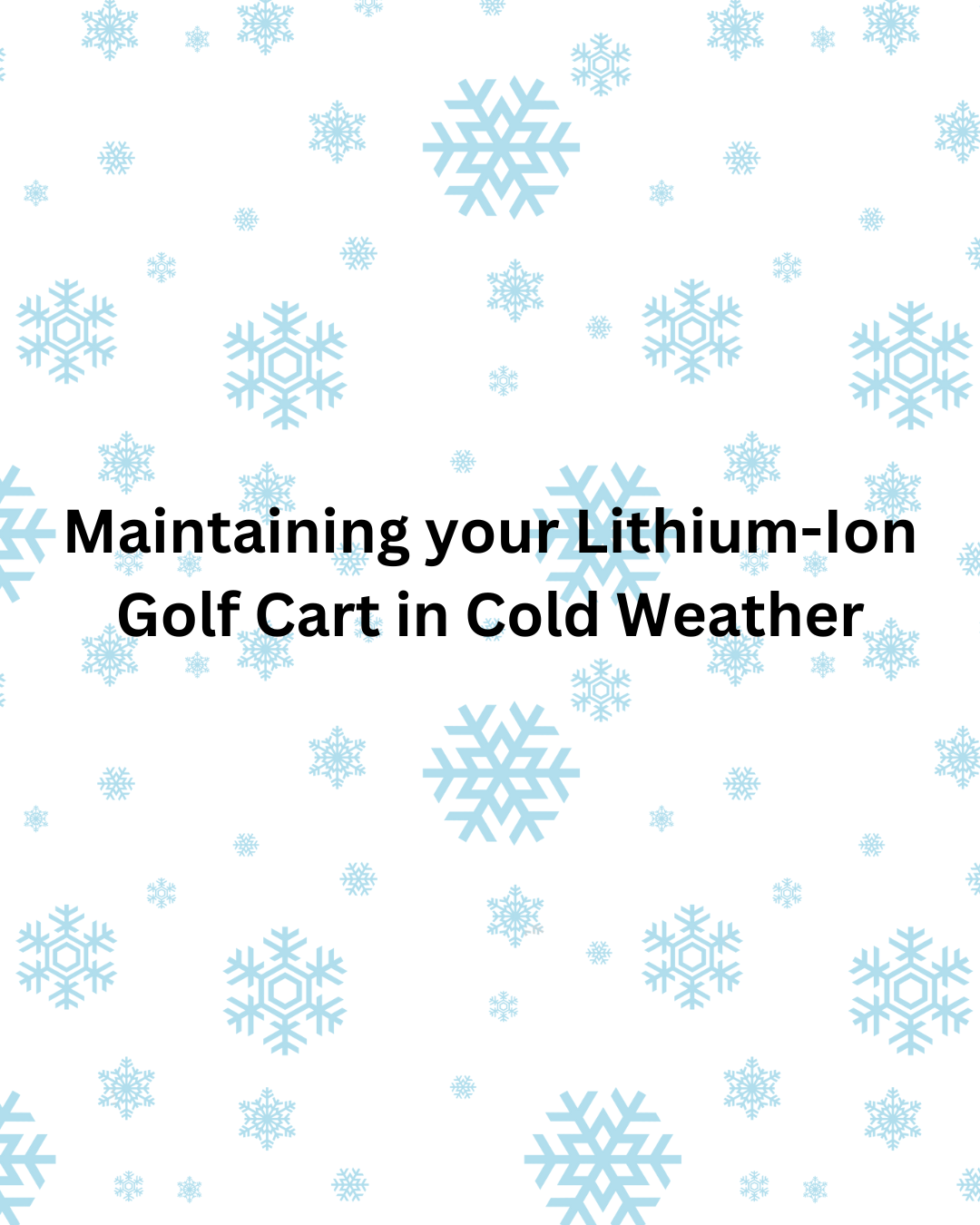 Maintaining your Battery in Cold Weather - Hurricane Golf Carts